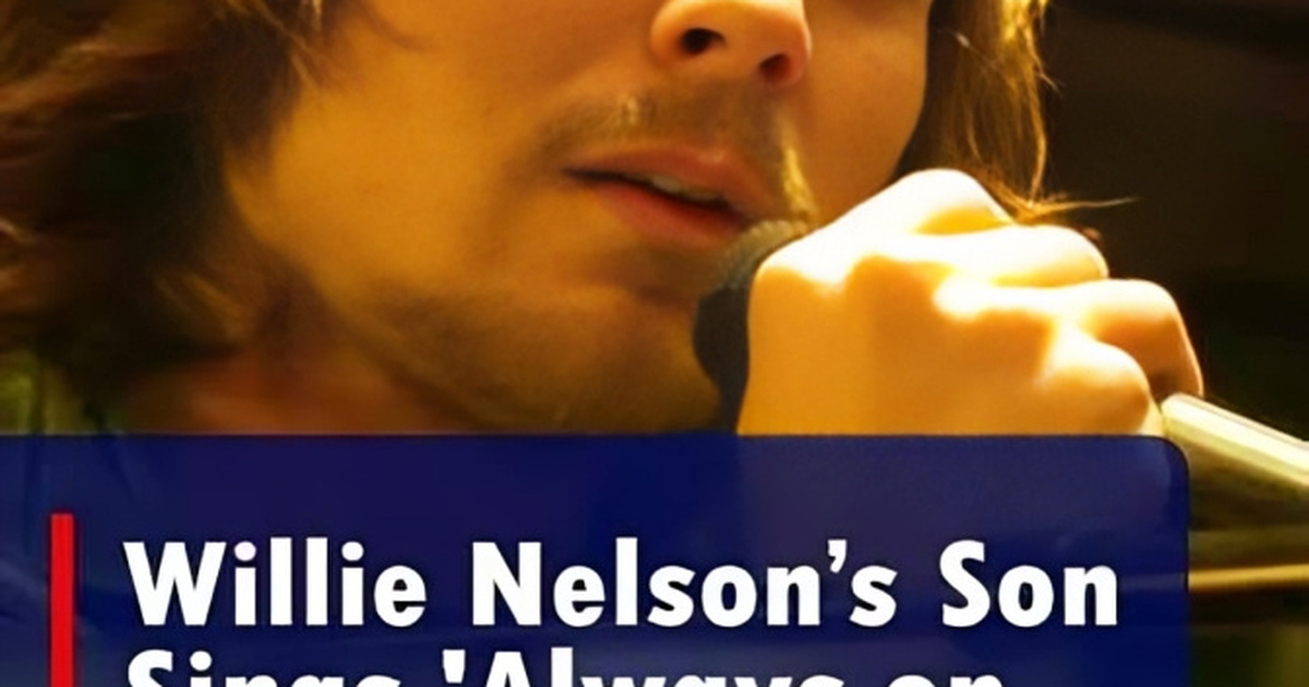 Willie Nelson’s Son Sings ‘Always on My Mind’ and Holy Cow… He Sounds ...